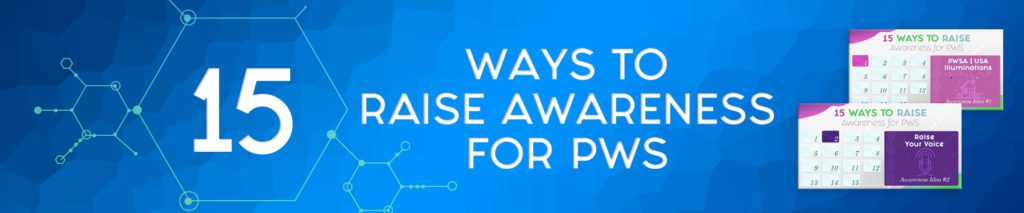 PWS Awareness Month - 15 Ways to Raise Awareness - Prader-Willi ...