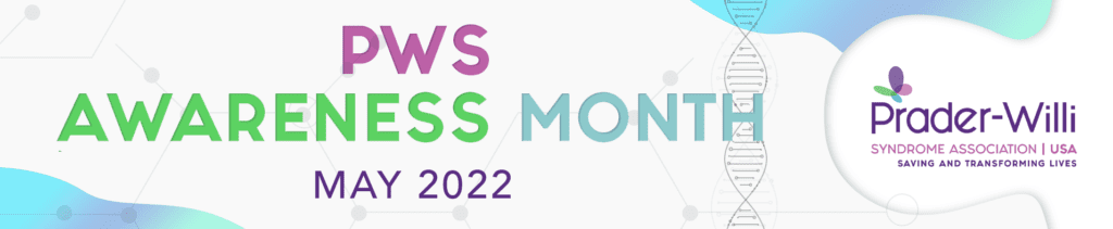 PWS Awareness Month - Prader-Willi Syndrome Association | USA