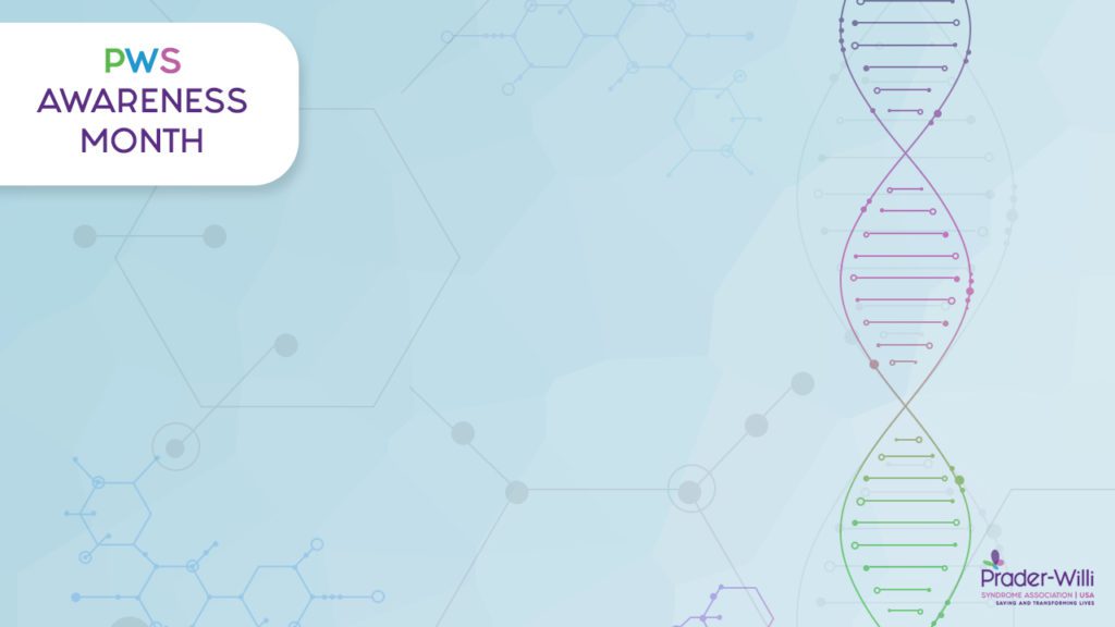 PWS Awareness Month - Prader-Willi Syndrome Association | USA