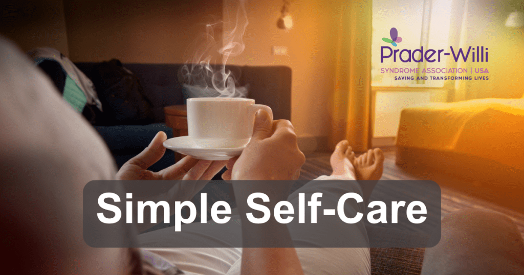 Simple Self-Care - Prader-Willi Syndrome Association | USA
