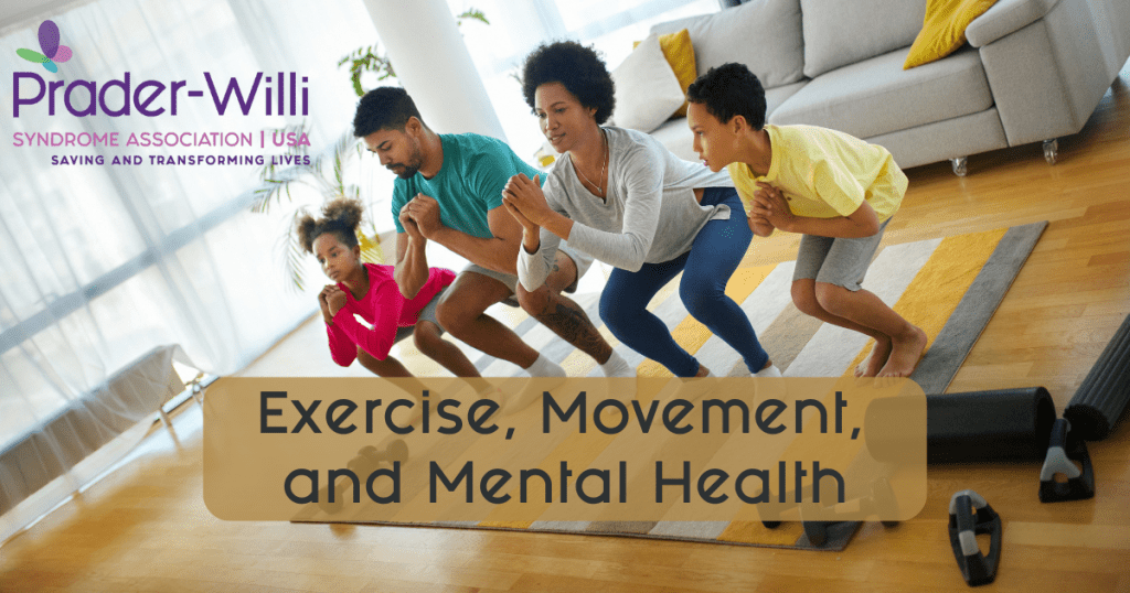 Exercise, Movement, and Mental Health - Prader-Willi Syndrome ...