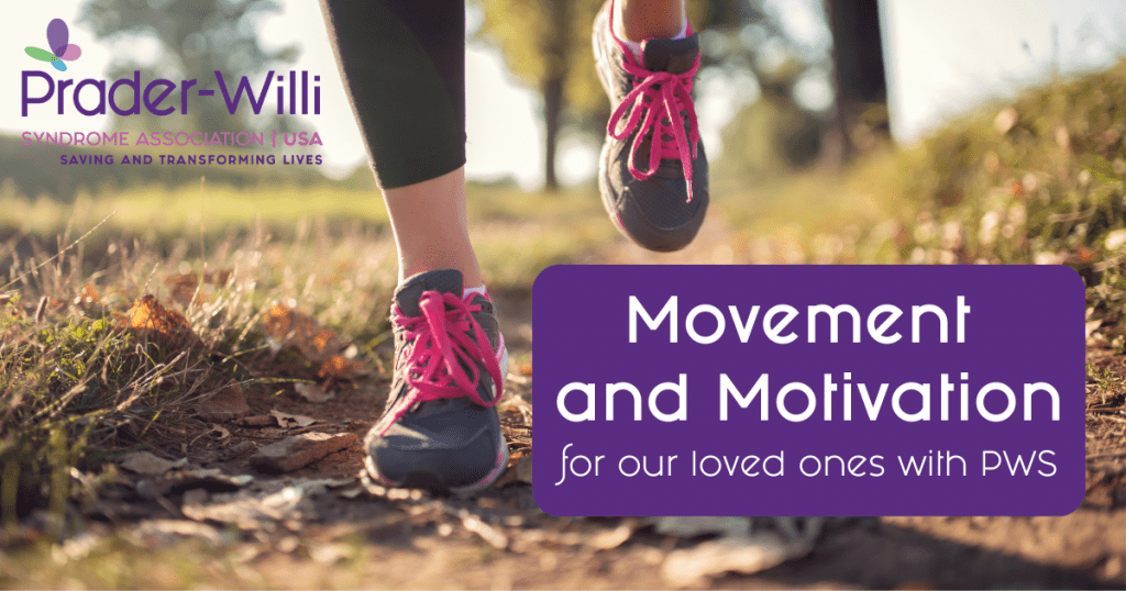 Movement and Motivation - Prader-Willi Syndrome Association | USA
